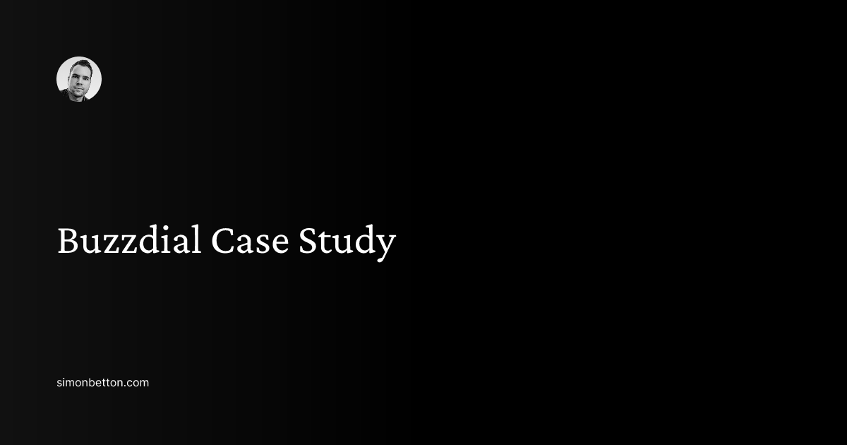 AWS Case Study: Buzzdial · Simon Betton · Technical Lead