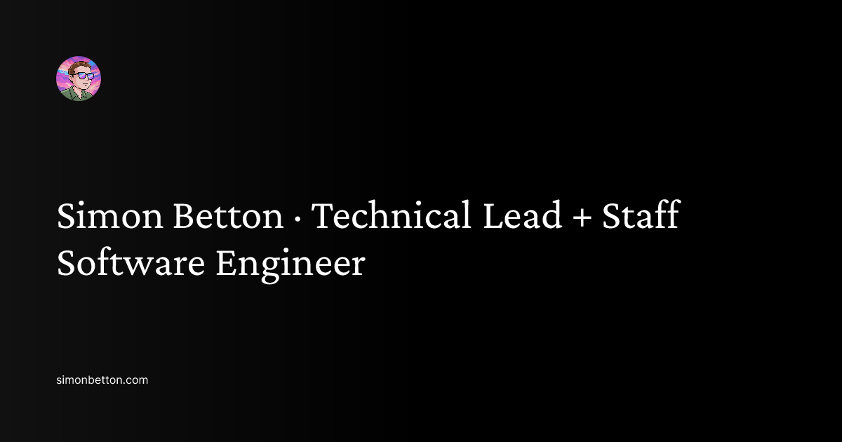 Simon Betton · Technical Lead + Staff Software Engineer, Auckland NZ ...